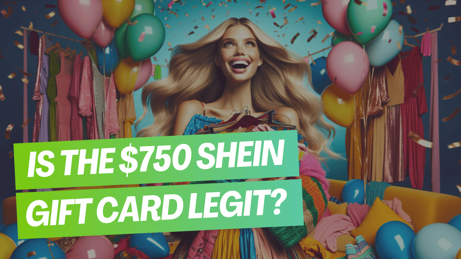 Is the $750 Shein Gift Card Real or Fake? (What You NEED to Know) [2024]